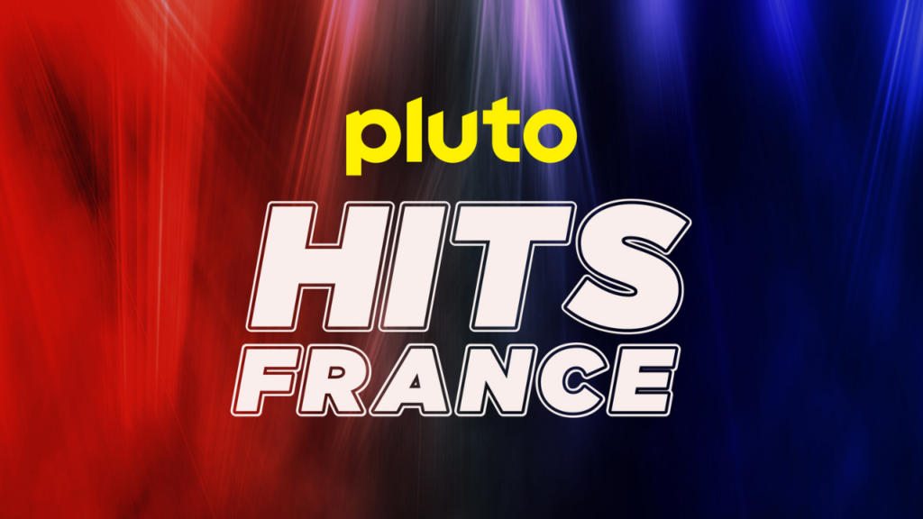 Pluto Hits France : La nouvelle chaîne musicale qui va faire vibrer l ...