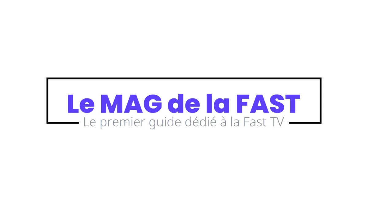 Tout comprendre à la FAST TV : Le guide du streaming 100% gratuit - Le ...